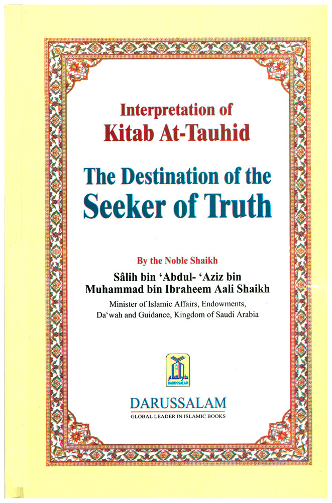 Interpretation of Kitab At-Tauhid - The Destination of the Seeker of Trut